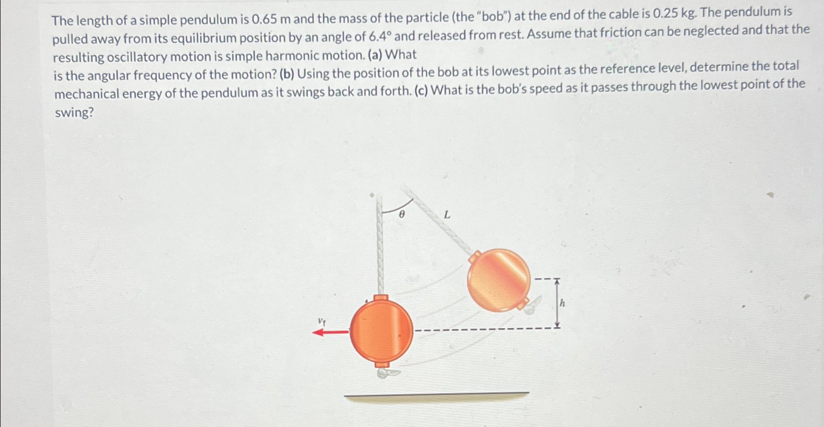 Solved The length of a simple pendulum is 0.65m ﻿and the | Chegg.com