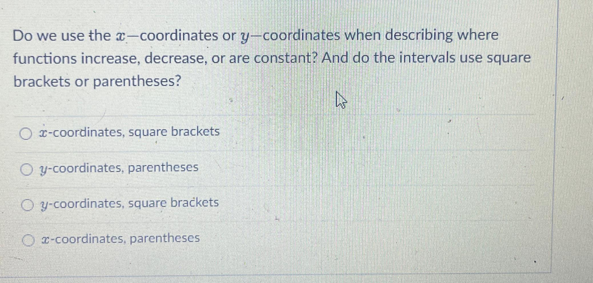 Solved Do we use the x-coordinates or y-coordinates when | Chegg.com