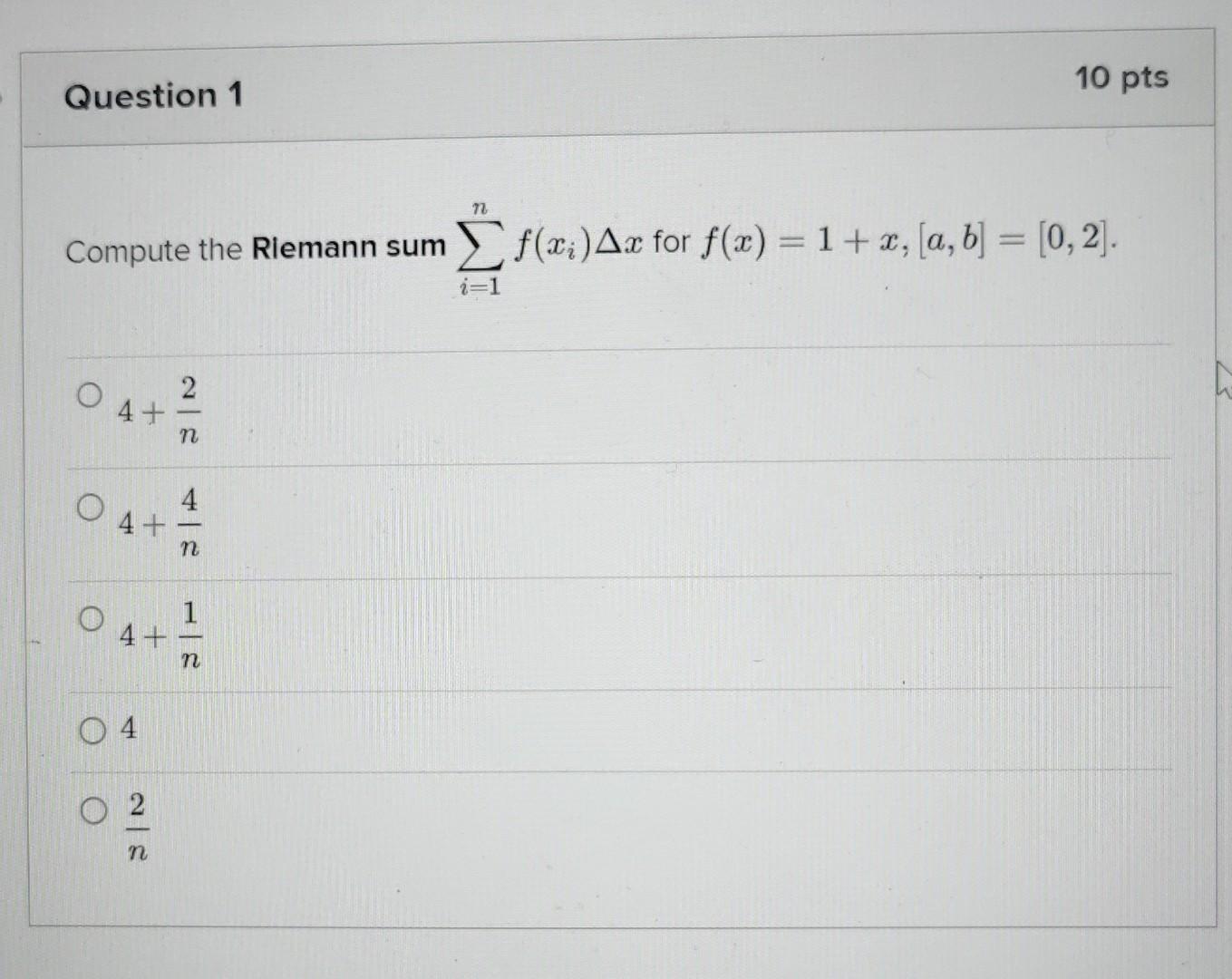 Solved Compute the Rlemann sum ∑i=1nf(xi)Δx for | Chegg.com