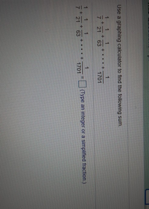Solved Use a graphing calculator to find the following sum. | Chegg.com