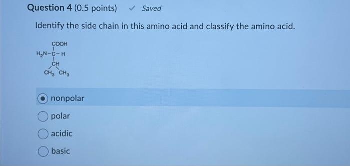 Solved Identify the side chain in this amino acid and | Chegg.com