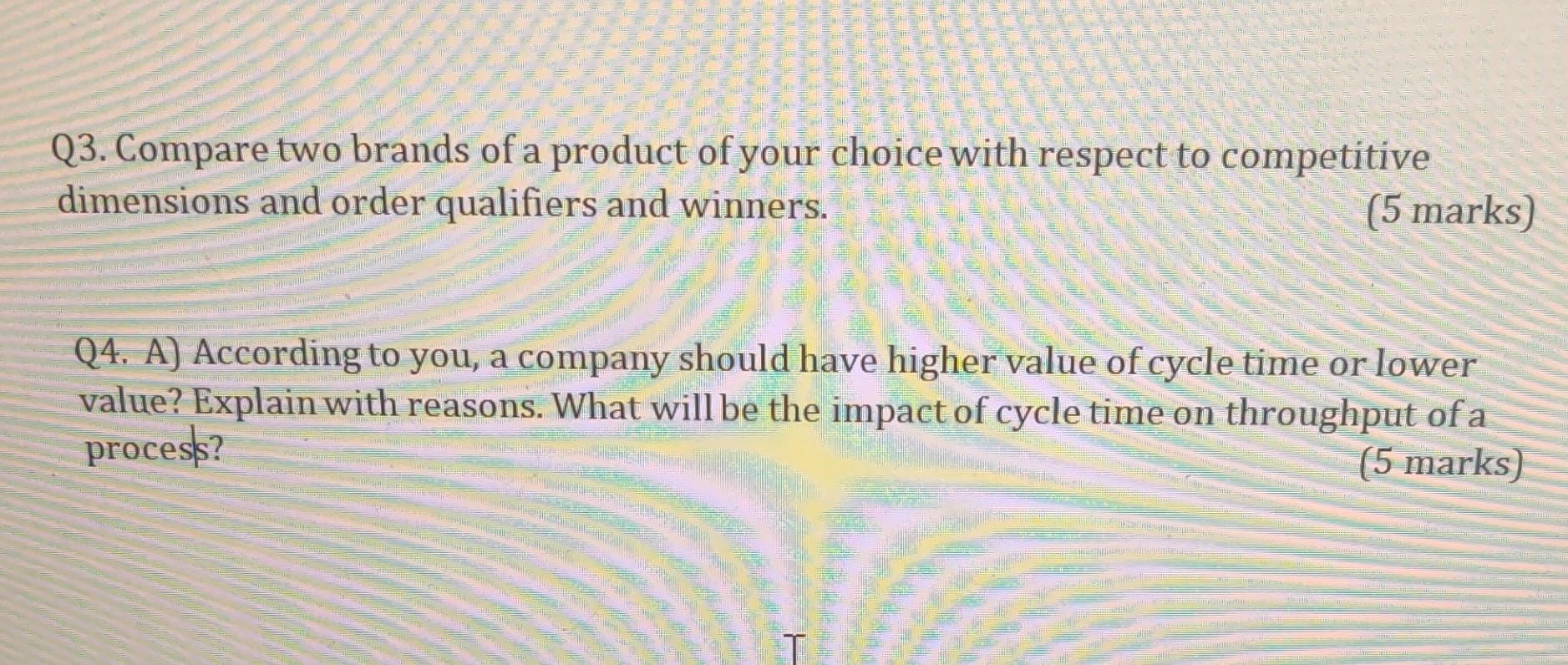 Solved Q3. Compare two brands of a product of your choice | Chegg.com