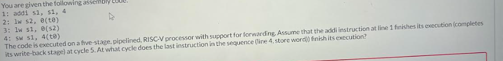 Solved You are given the following assembly coue. ﻿1: addi | Chegg.com