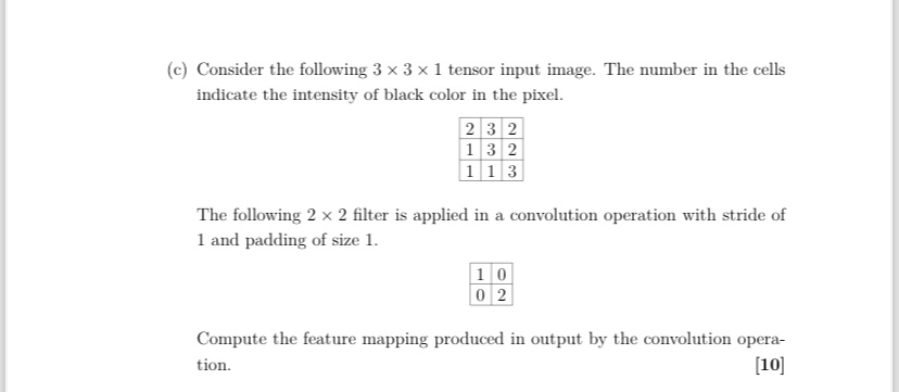 Solved (c) ﻿Consider the following 3×3×1 ﻿tensor input | Chegg.com
