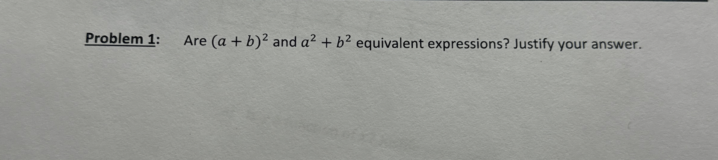 Solved Problem 1: Are (a+b)2 ﻿and a2+b2 ﻿equivalent | Chegg.com