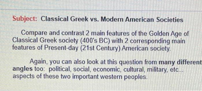 Subject: Classical Greek vs. Modern American | Chegg.com