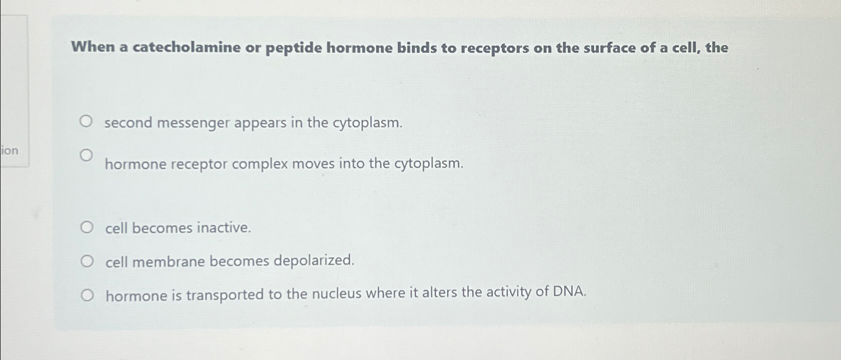 Solved When a catecholamine or peptide hormone binds to | Chegg.com