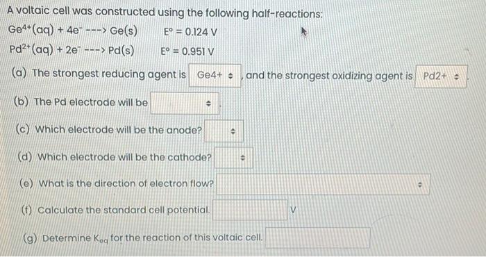 Solved A voltaic cell was constructed using the following | Chegg.com