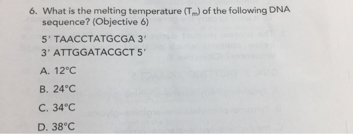 Solved 6 What Is The Melting Temperature Tm Of The