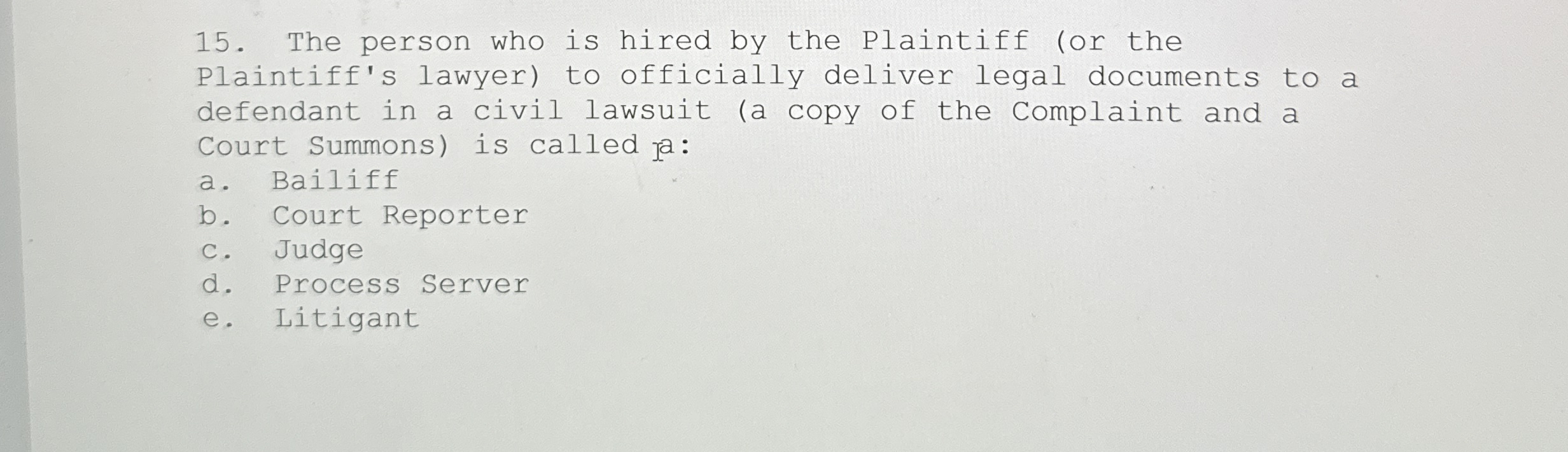 Solved The person who is hired by the Plaintiff (or | Chegg.com