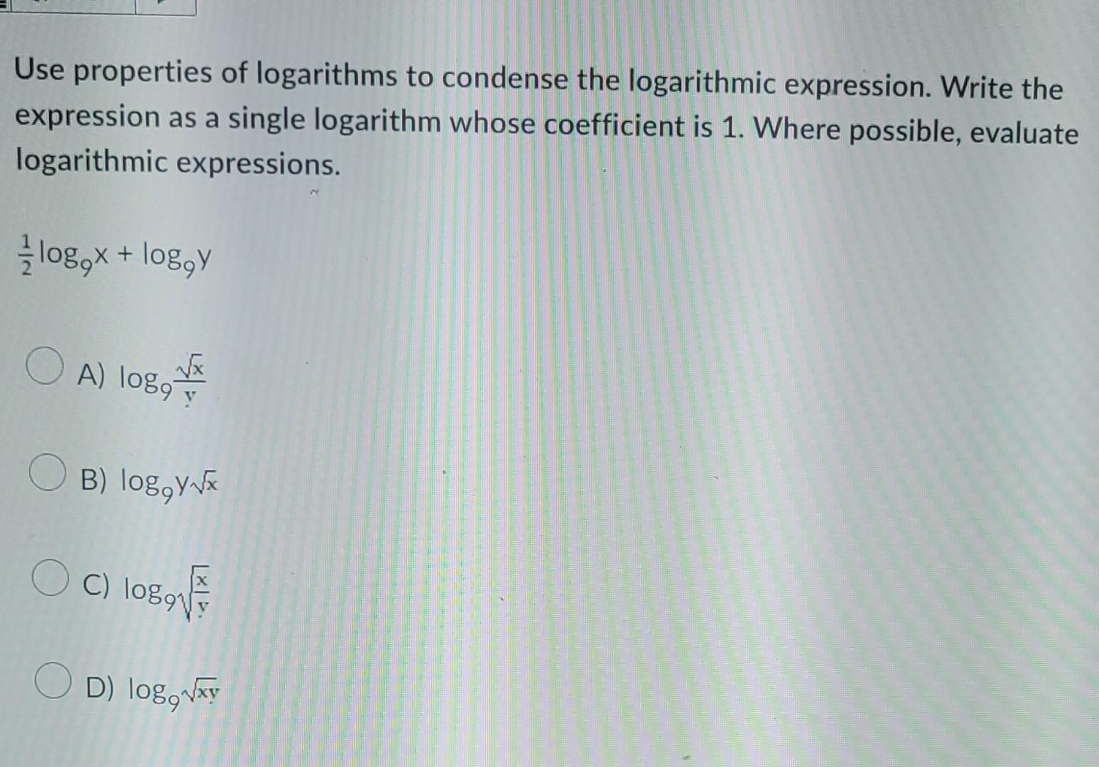Solved Use properties of logarithms to condense the | Chegg.com