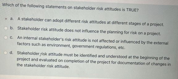 Solved Which of the following statements on stakeholder risk | Chegg.com