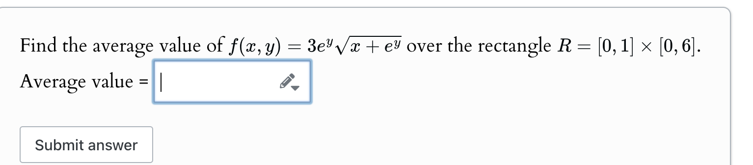 Solved Find the average value of f(x,y)=3eyx+ey2 ﻿over the | Chegg.com
