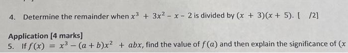 Solved 4. Determine the remainder when x3+3x2−x−2 is divided | Chegg.com