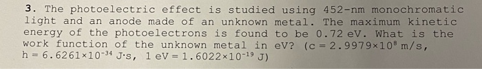 Solved 3. The photoelectric effect is studied using 452-nm | Chegg.com