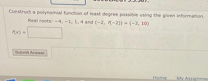 Solved Construct a polynomial function of least degree | Chegg.com