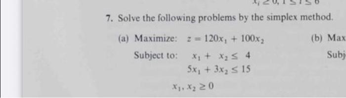 7a )Solve the following problems by the simplex | Chegg.com