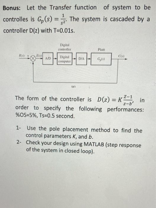 Solved Bonus: Let the Transfer function of system to be | Chegg.com