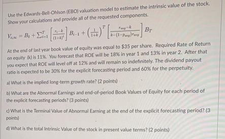Solved Use the Edwards-Bell-Ohlson (EBO) valuation model to | Chegg.com