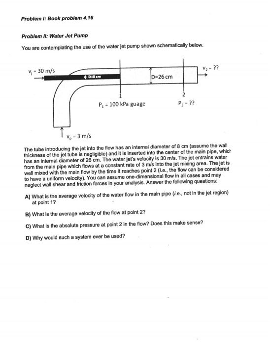 Solved Problem i: Book problem 4.16 Problem II: Water Jet | Chegg.com