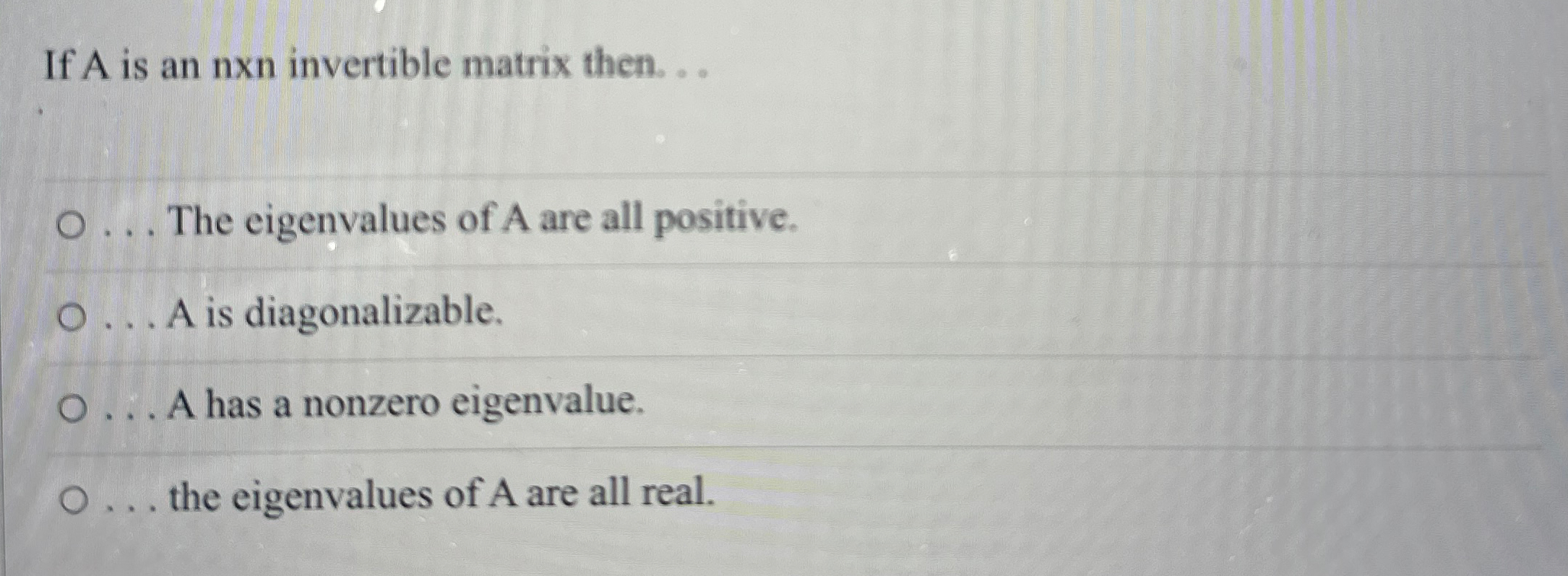 Solved If A ﻿is an nxn invertible matrix then.... ﻿The | Chegg.com