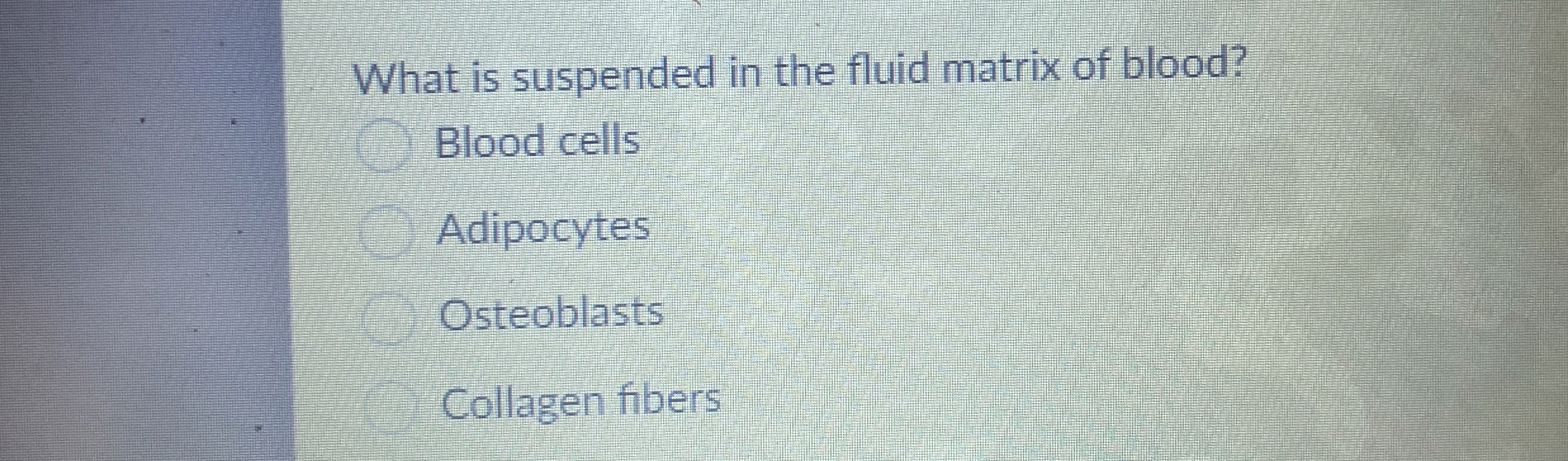 Solved What is suspended in the fluid matrix of blood?Blood | Chegg.com