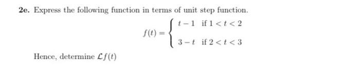 Solved 2e. Express the following function in terms of unit | Chegg.com