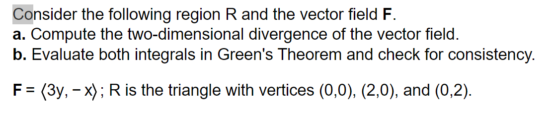 Solved Consider the following region R ﻿and the vector field | Chegg.com