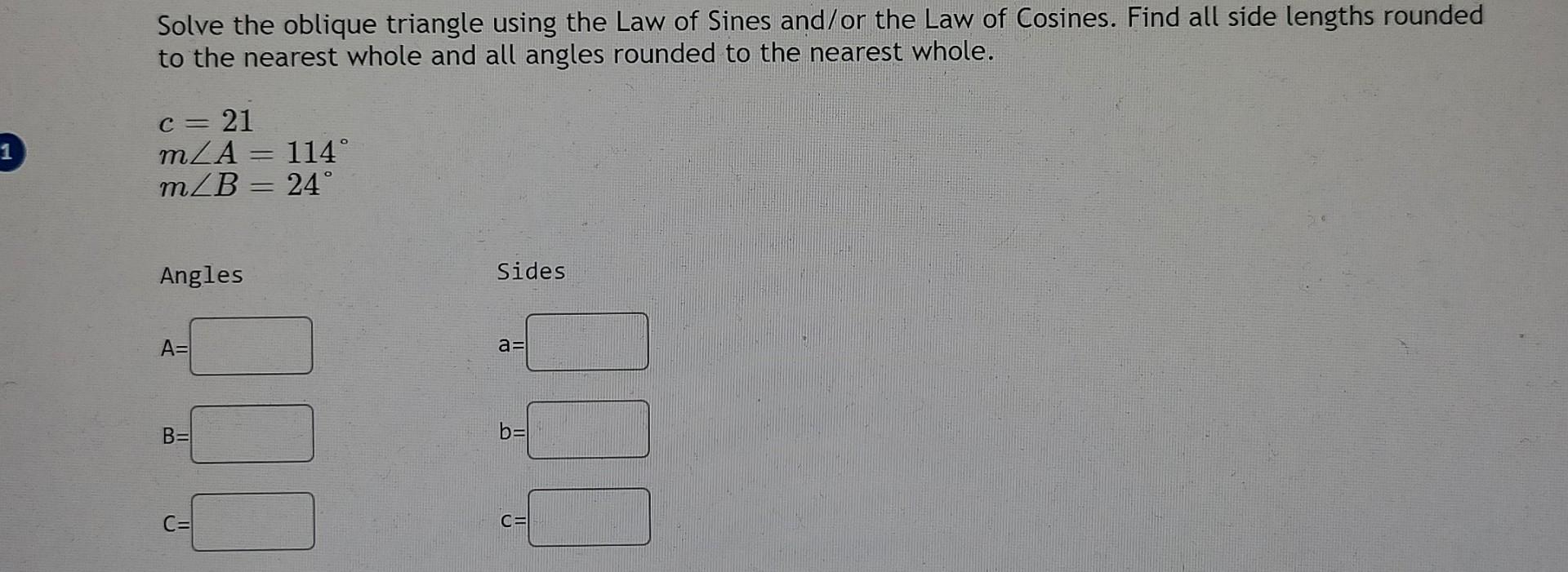 Solved Solve the oblique triangle using the Law of Sines | Chegg.com