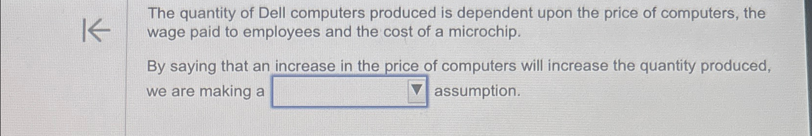 Solved The quantity of Dell computers produced is dependent | Chegg.com