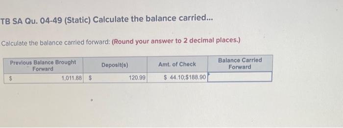 Solved TB SA Qu. 04-49 (Static) Calculate the balance | Chegg.com