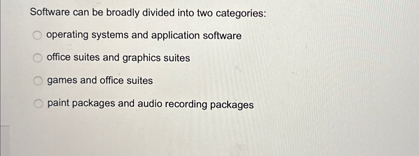 Solved Software can be broadly divided into two | Chegg.com