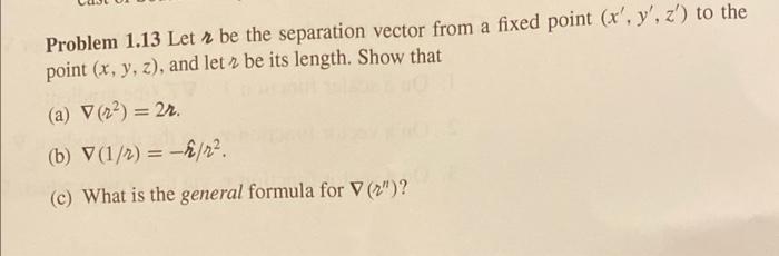 Solved Problem 1.13 Let r be the separation vector from a | Chegg.com