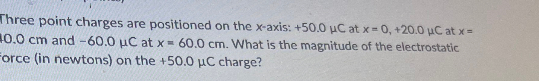 Solved Three point charges are positioned on the x-axis: | Chegg.com