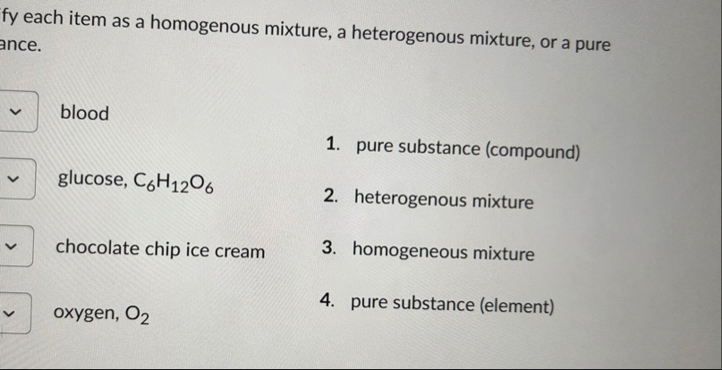 Solved fy each item as a homogenous mixture, a heterogenous | Chegg.com