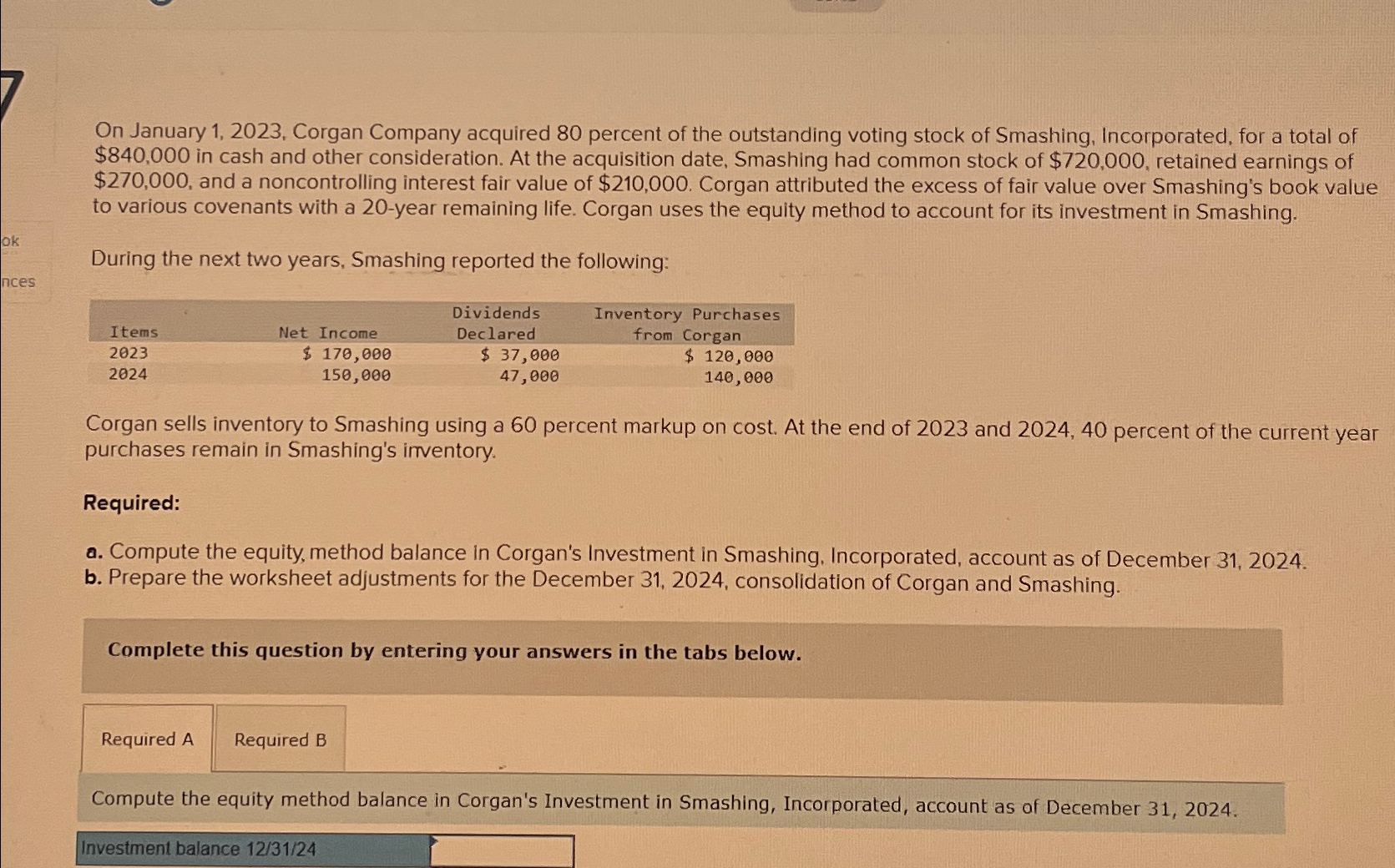 Solved On January 1, 2023, ﻿Corgan Company acquired 80 | Chegg.com