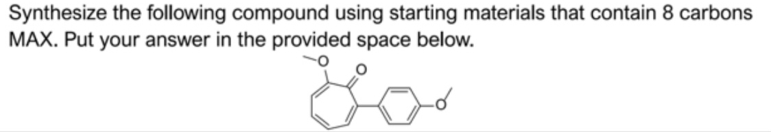 Solved Synthesize the following compound using starting | Chegg.com
