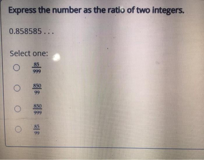 Solved Express the number as the ratio of two integers. | Chegg.com