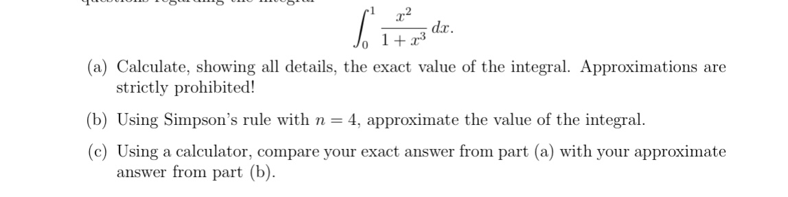 Solved ∫01x21+x3dx(a) ﻿Calculate, showing all details, the | Chegg.com