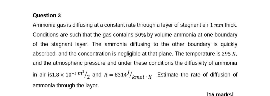 Solved Question 3 Ammonia gas is diffusing at a constant | Chegg.com