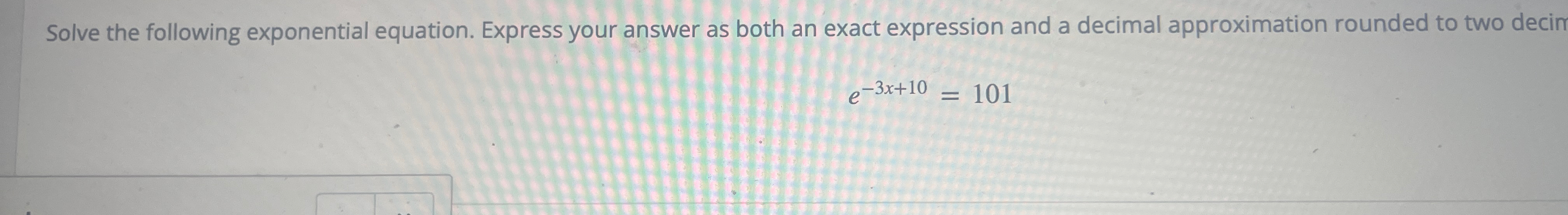 Solved Solve the following exponential equation. Express | Chegg.com