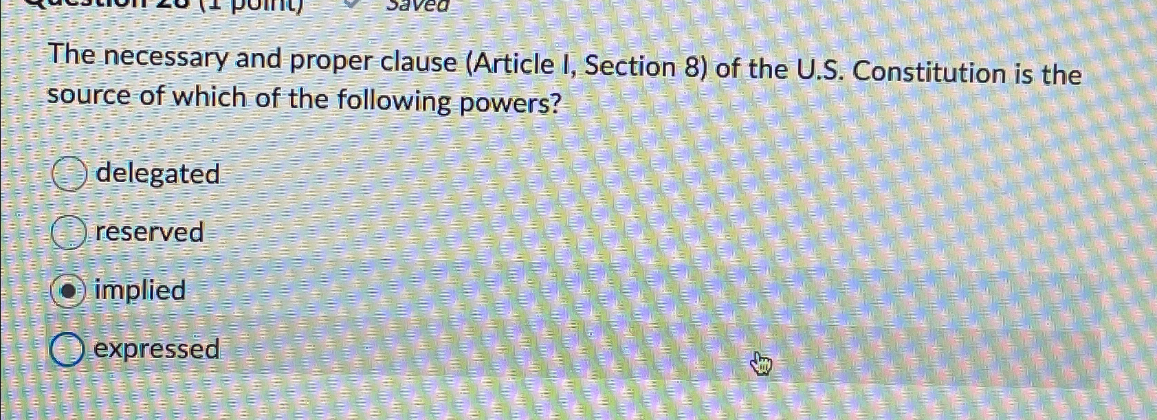 Solved The necessary and proper clause (Article I, Section | Chegg.com