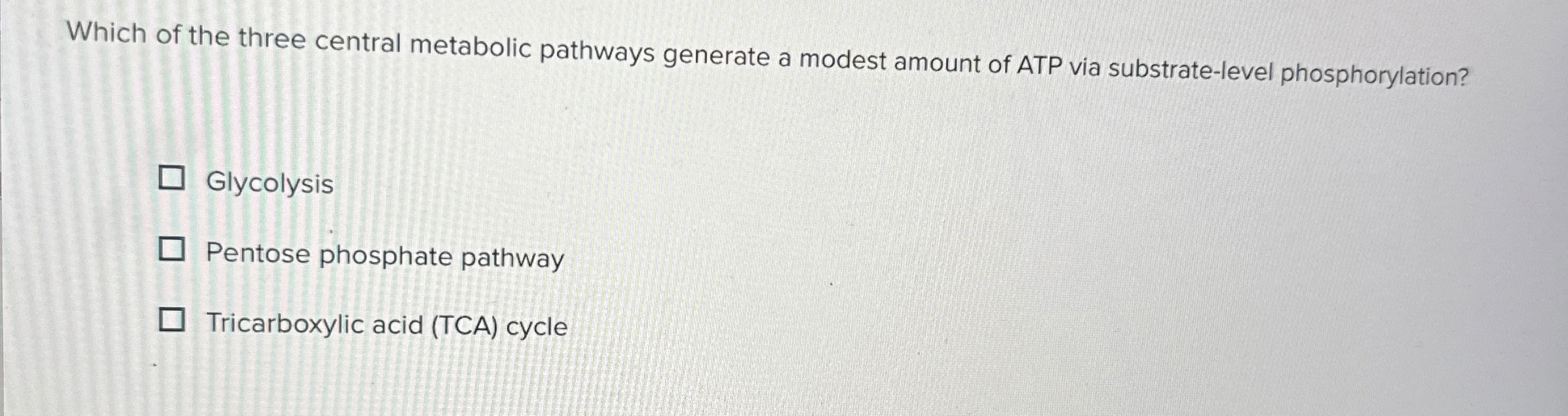 Solved Which of the three central metabolic pathways | Chegg.com