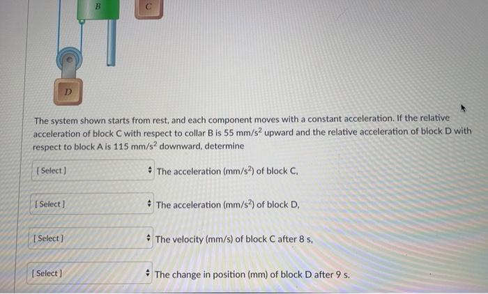 B The system shown starts from rest, and each | Chegg.com