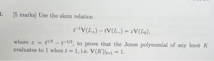 [5 marks] Use the skein relation | Chegg.com