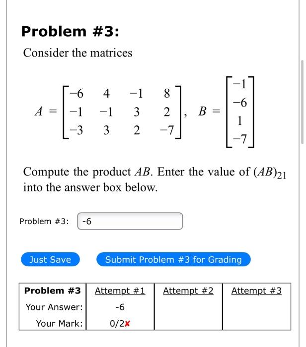 Solved Problem \#3: Consider the matrices | Chegg.com