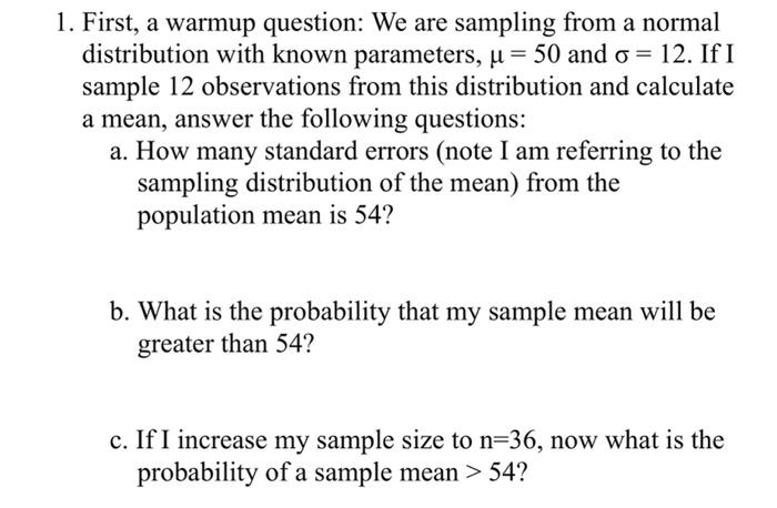 Solved 1. First, a warmup question: We are sampling from a | Chegg.com