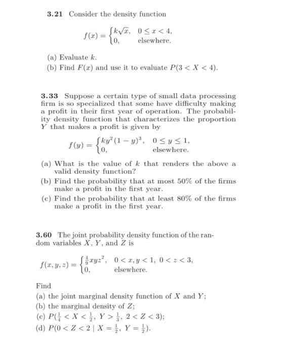 Solved 3.21 Consider the density function f(x)={kx,0,0≤x