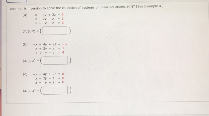 Solved Use matrix inversion to solve the collection of | Chegg.com