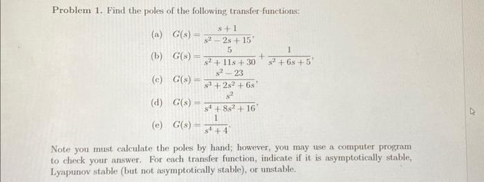 Solved Problem 1. Find the poles of the following | Chegg.com
